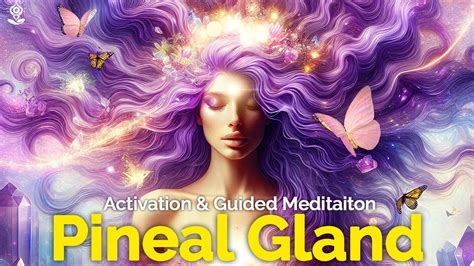 Guided Meditation Powerful Pineal Gland Meditation For Mystical
