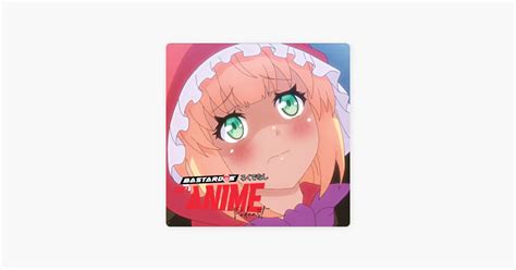 ‎bastardos Del Anime Podcast Otogibanashi No Onigokko La Caperucita