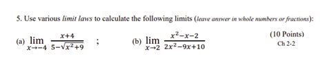 Solved Use Various Limit Laws To Calculate The Following Chegg