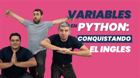 variables en python conquistando el inglés youtube