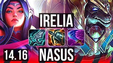 IRELIA Vs NASUS TOP 10 1 3 6 Solo Kills NA Grandmaster 14 16