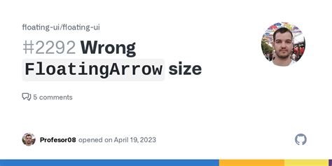 Wrong `floatingarrow` Size · Issue 2292 · Floating Uifloating Ui · Github