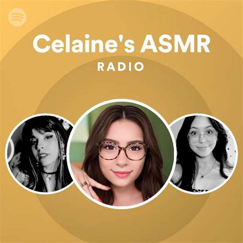 Celaines Asmr Radio Playlist By Spotify Spotify