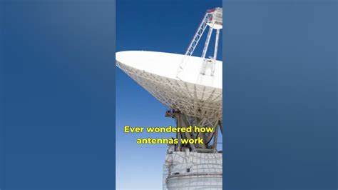 How Does An Antenna Work Explained In 60 Secondsantenna Science Physics Howitworks