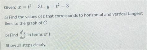 Solved Given X T T Y T A Find The Values Of T That Chegg