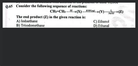 Consider The Following Sequence Of Reactions Filo