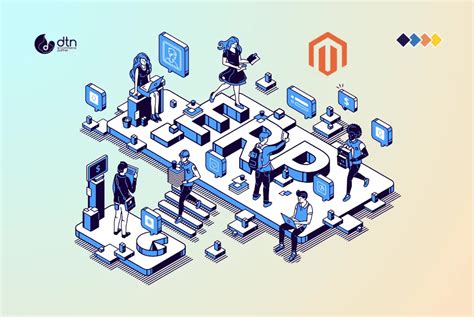 Magento ERP Solutions A Comprehensive Guide DTN E Commerce Solutions