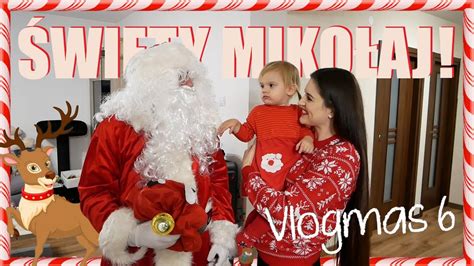 ODWIEDZIŁ NAS ŚWIĘTY MIKOŁAJ VLOGMAS 6 YouTube