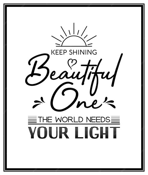 Premium Vector Keep Shining Beautiful One Vector Typographic Quote