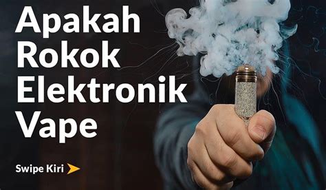 Apakah Rokok Elektronik Vape