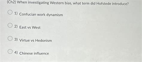 Solved Ch2 ﻿when Investigating Western Bias What Term Did