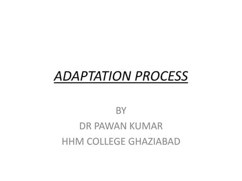 Adaptation Process Ppt