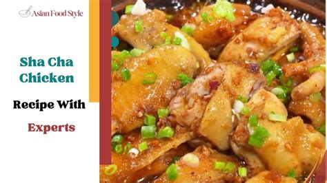 Sha Cha Chicken Recipe A Classic For The Festive Season Asian Food