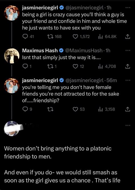 “women Bring Nothing To A Platonic Friendship To Men “ R Nothowgirlswork