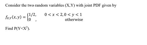 Solved Consider The Two Random Variables Xy ﻿with Joint