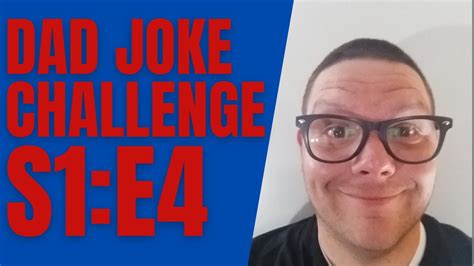 Dad Joke Challenge S1e4 Youtube