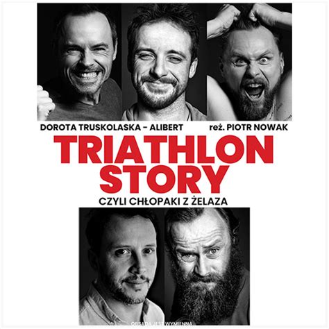 Spektakl Komediowy TRIATHLON STORY 22 05 2022 Sala Portu Gdynia