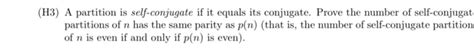 h3 a partition is self conjugate if it equals its