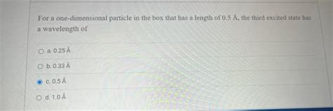 Solved For A One Dimensional Particle In The Box That Has A