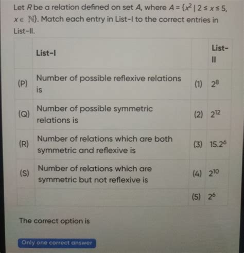 Let R Be A Relation Defined On Set A Where A X22x5 XN Match Each