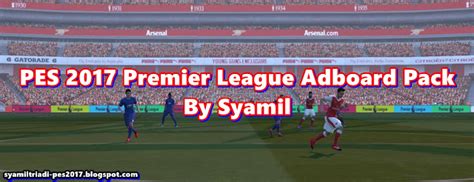 Pes 2017 Premier League Adboard Pack By Syamil Syamil Pes 2017