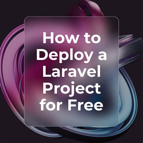 How To Deploy A Laravel Project For Free Step By Step Guide