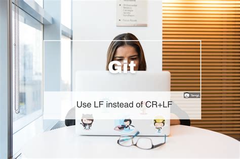force git to use lf instead of cr lf on windows terryl