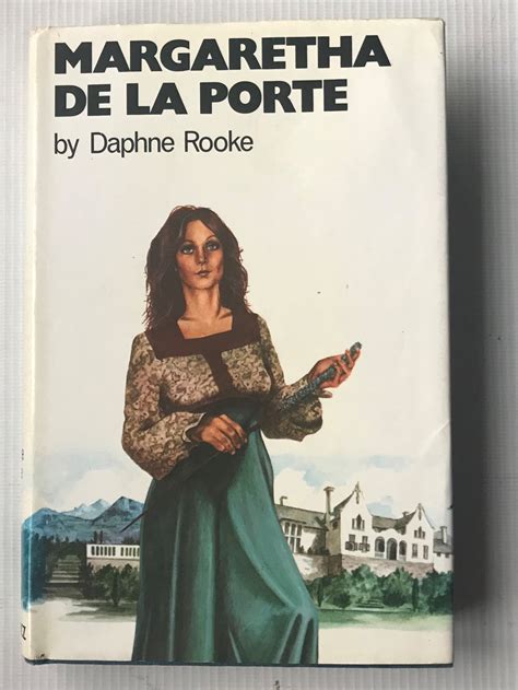 Margaretha De La Porte By Daphne Rooke Very Good Hardcover St