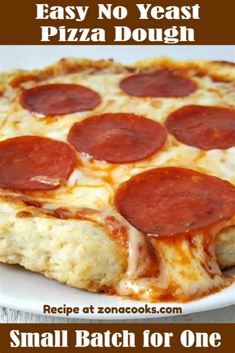 No Yeast Pizza Dough For One No Yeast Pizza Dough Pizza Dough Recipes