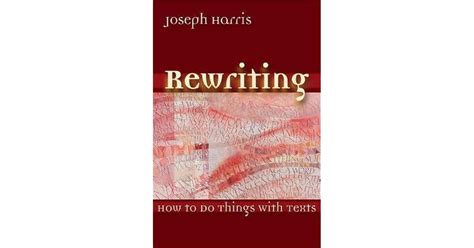 rewriting how to do things with texts by joseph harris — reviews