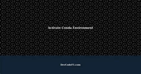 Activating An Existing Conda Environment For Data Science Projects