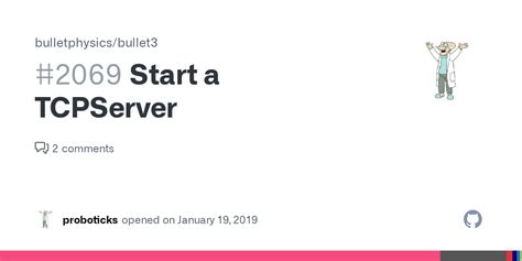 Start A Tcpserver · Issue 2069 · Bulletphysicsbullet3 · Github