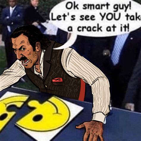 Meme Redraws To Satiate The Masses Ok Smart Guy Let S See YOU Take A