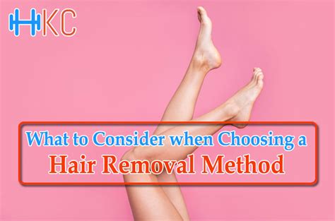 What To Consider When Choosing A Hair Removal Method Health Kart Club