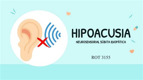 Hipoacusia Neurosensorial Súbita Idiopática Laura Figueroa Oviedo Udocz