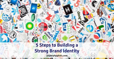 5 Steps To Building A Strong Brand Identity Jasper Phygitals