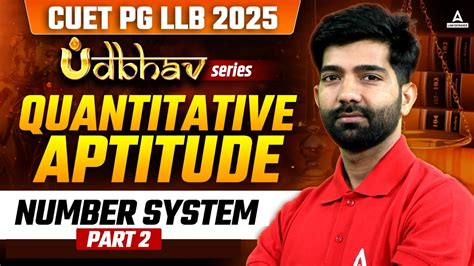 Quantitative Aptitude Number System For Cuet Pg Llb 2025 Cuet Pg Llb