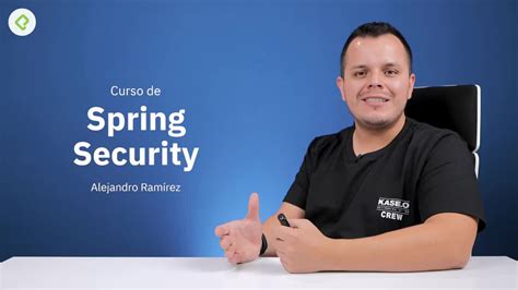 Curso De Java Spring Security Autenticación Y Seguridad Web