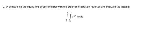 solved 2 7 points find the equivalent double integral