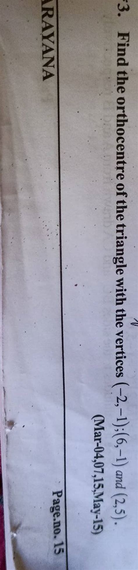 3 Find The Orthocentre Of The Triangle With The Vertices 2 1 6 1