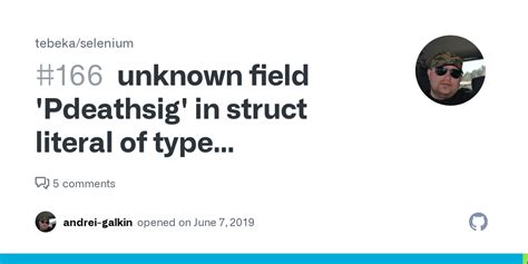 Unknown Field Pdeathsig In Struct Literal Of Type Syscallsysprocattr