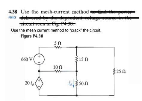 solved 4 38 ﻿use the mesh current methodpspicee the mesh