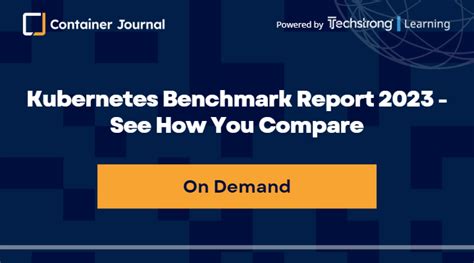 Webinar Kubernetes Benchmark Report 2023 See How You Compare By