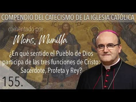 Sacerdote Profeta Y Rey La Triple Función Del Cristiano Iglesia Del