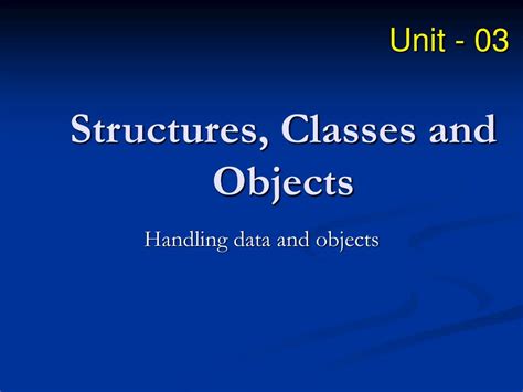 Ppt Structures Classes And Objects Powerpoint Presentation Free