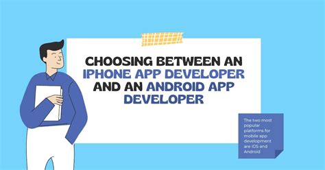Choosing Between An Iphone App Developer And An Android App Developer