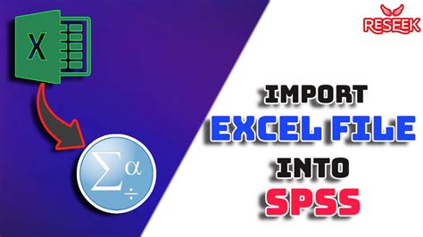 Transfer Excel Data File Into Spss Software Spss Researchmethods