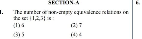 Section A The Number Of Non Empty Equivalence Relations On The Set { 1 2