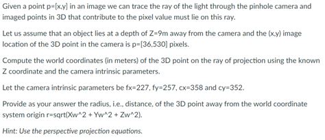 solved given a point p [x y] in an image we can trace the