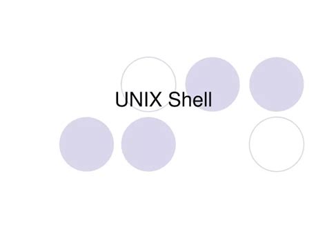 PPT UNIX Shell PowerPoint Presentation Free Download ID